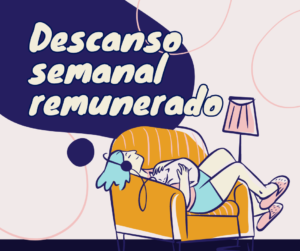 Descanso semana remunerado: guia completo - Direito de Todos